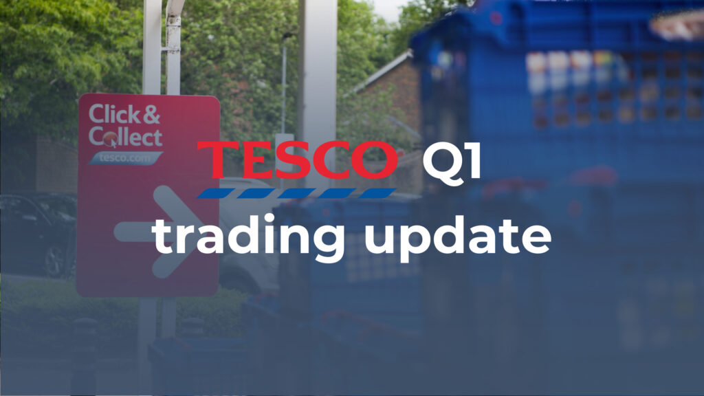 Tesco releases resilient Q1 results - Supermarket Income REIT Plc.